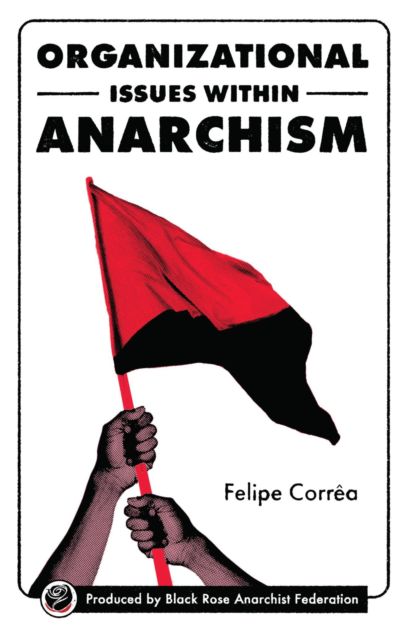 Pamphlets and Posters - Black Rose/Rosa Negra Anarchist Federation