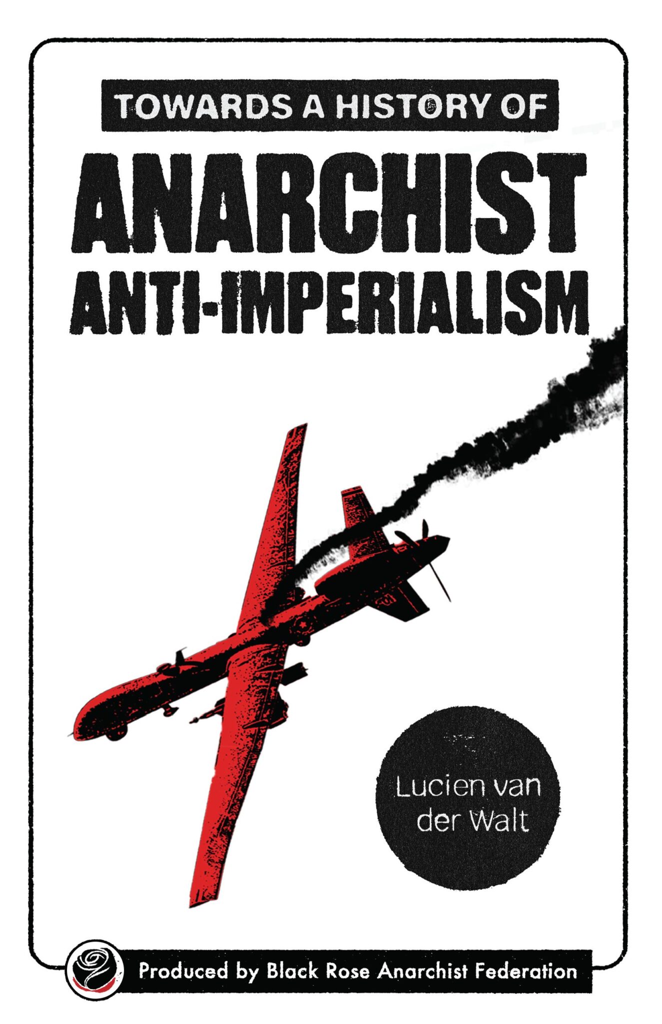 Pamphlets and Posters - Black Rose/Rosa Negra Anarchist Federation